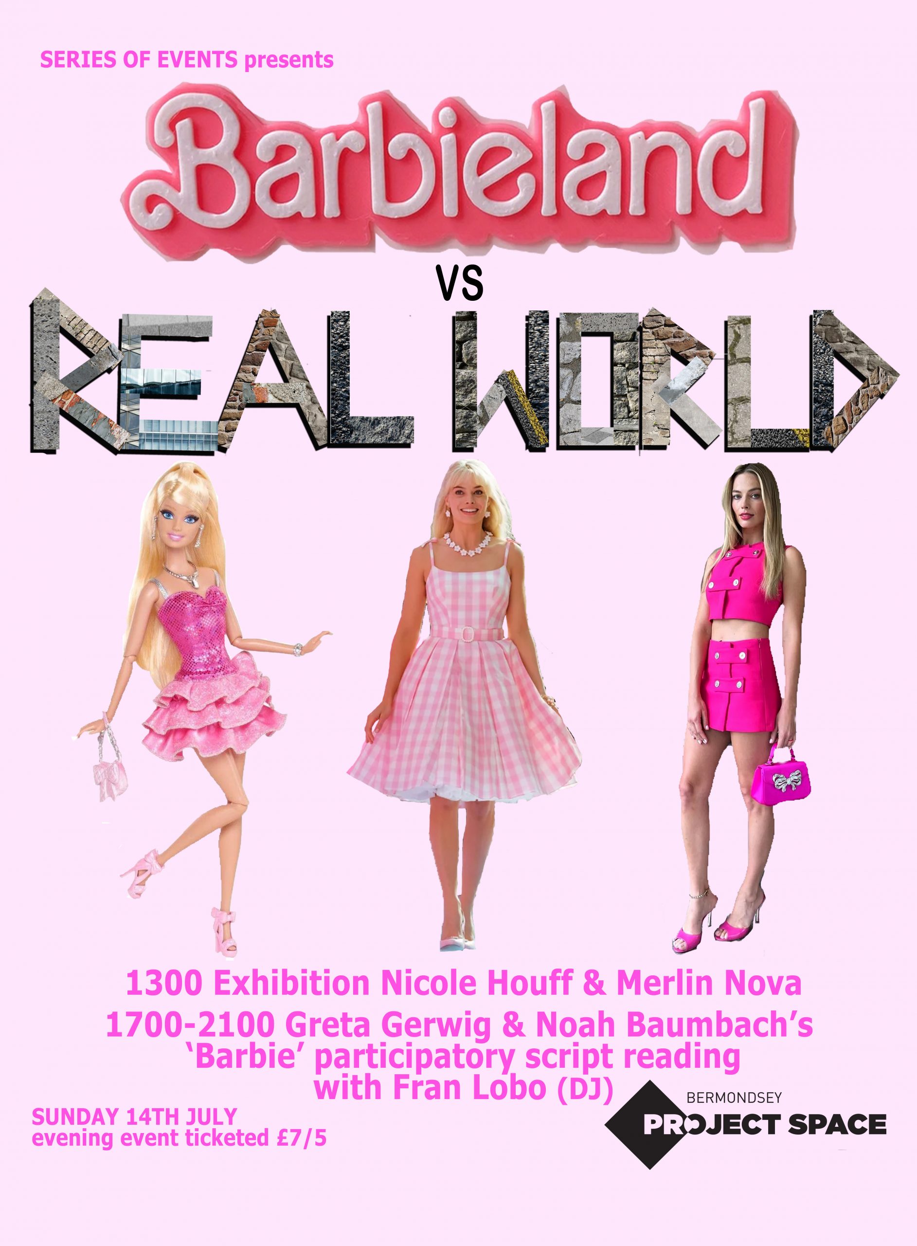 BARBIELAND vs REAL WORLD – Bermondsey Project Space